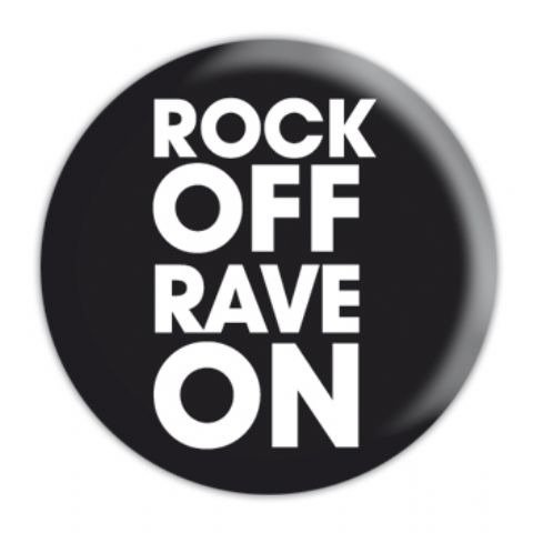 przypinka ROCK OFF RAVE ON - sklep RockMetalShop.pl